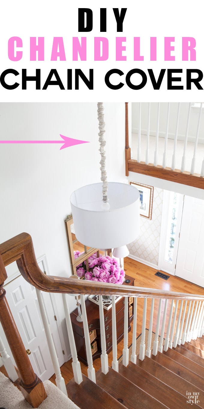 How to Make a Chandelier Chain Cover - In My Own Style