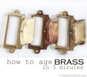 How To Age Brass in Less Than 5 Minutes - In My Own Style
