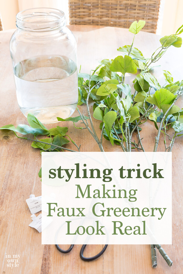 Making Faux Plants and Branches Look Real - In My Own Style