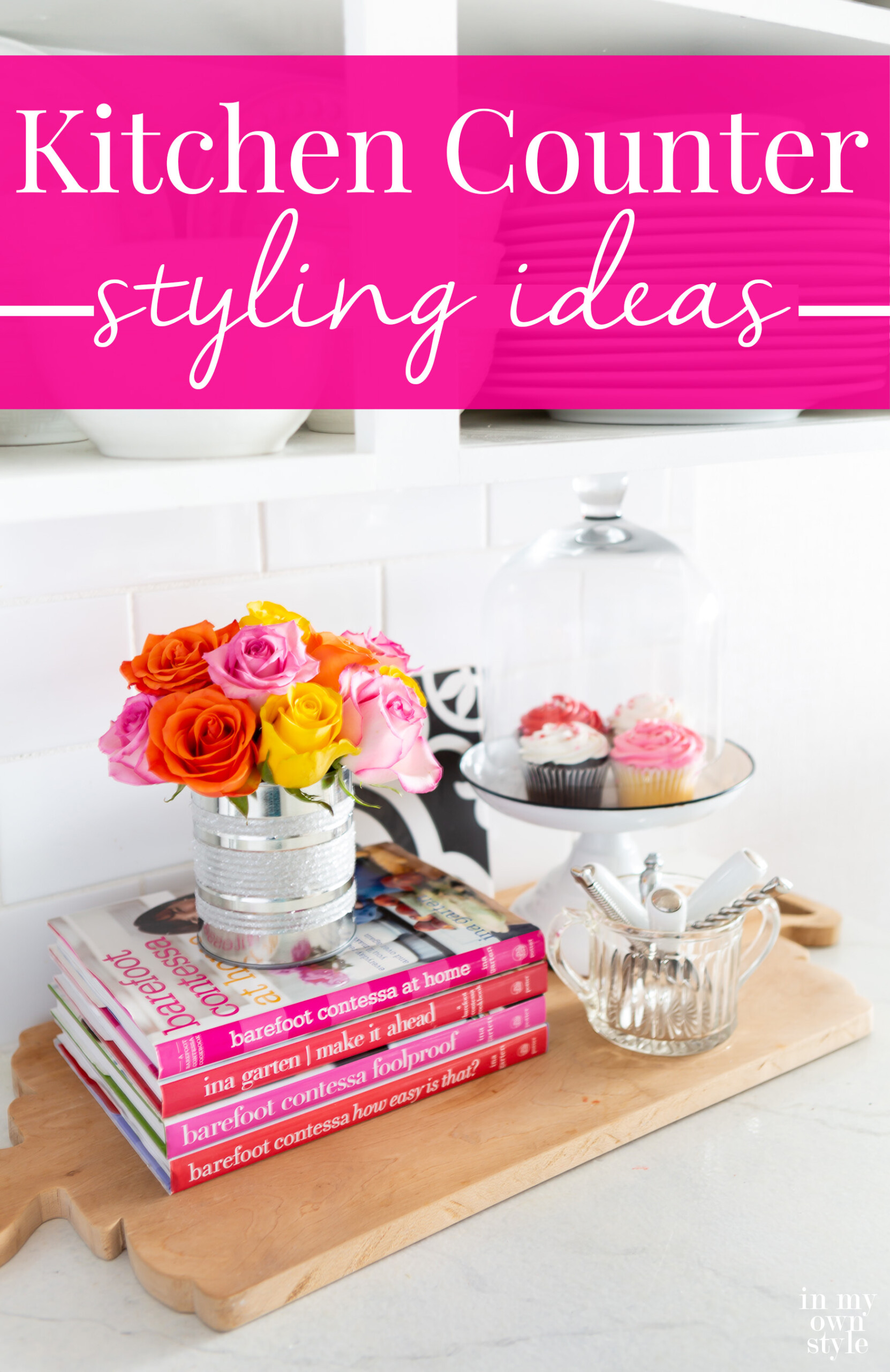 4 Simple Styling Tricks for Kitchen Counters - In My Own Style