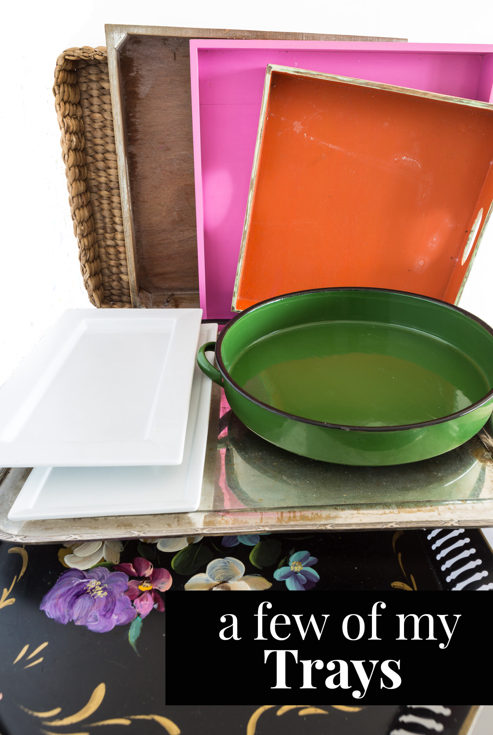Decorating With Trays in Every Room - In My Own Style