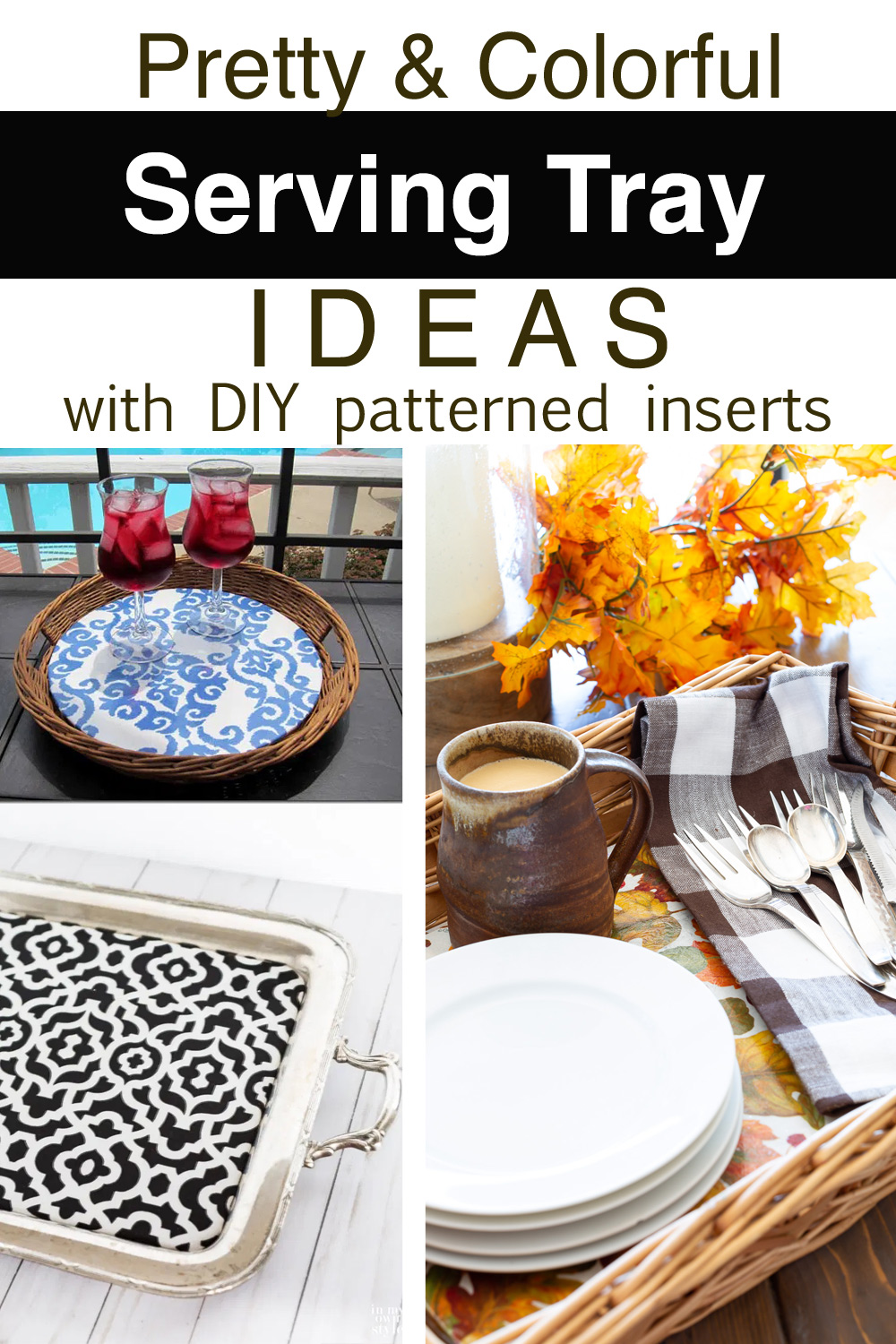 DIY Serving Tray Ideas for All Seasons - In My Own Style