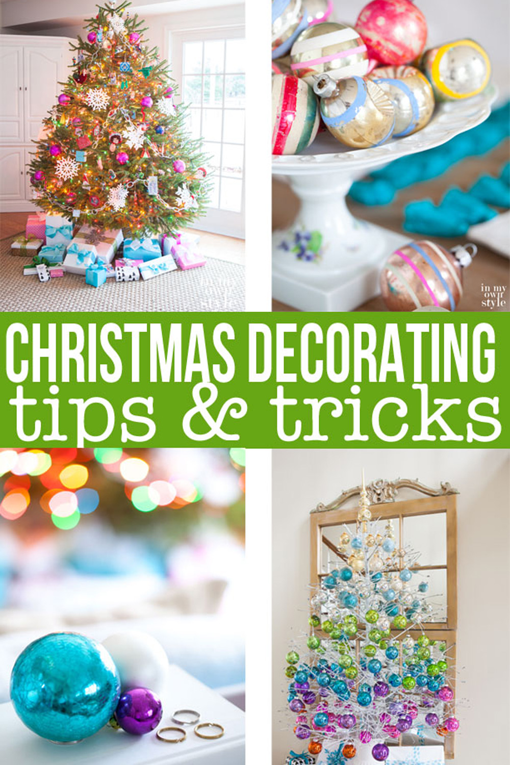 Christmas Decorating Tricks & Tips - In My Own Style